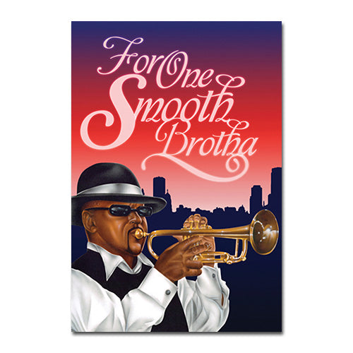 Smooth Brotha | African American Birthday Cards | A Taste Of Africa — A ...